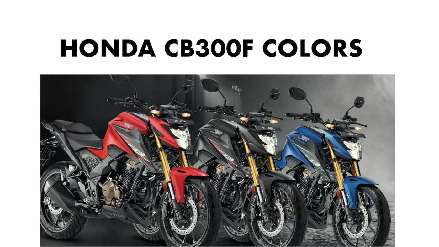 Honda CB300F Colors: Grey, Blue, Red - GaadiKey