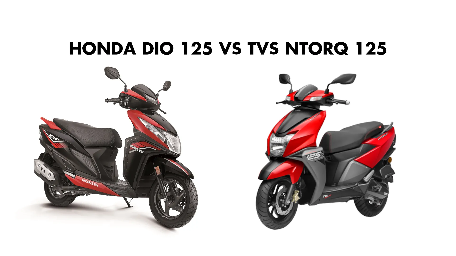 2024 Honda Dio 125 vs TVS NTorq 125 Specs Comparison - GaadiKey