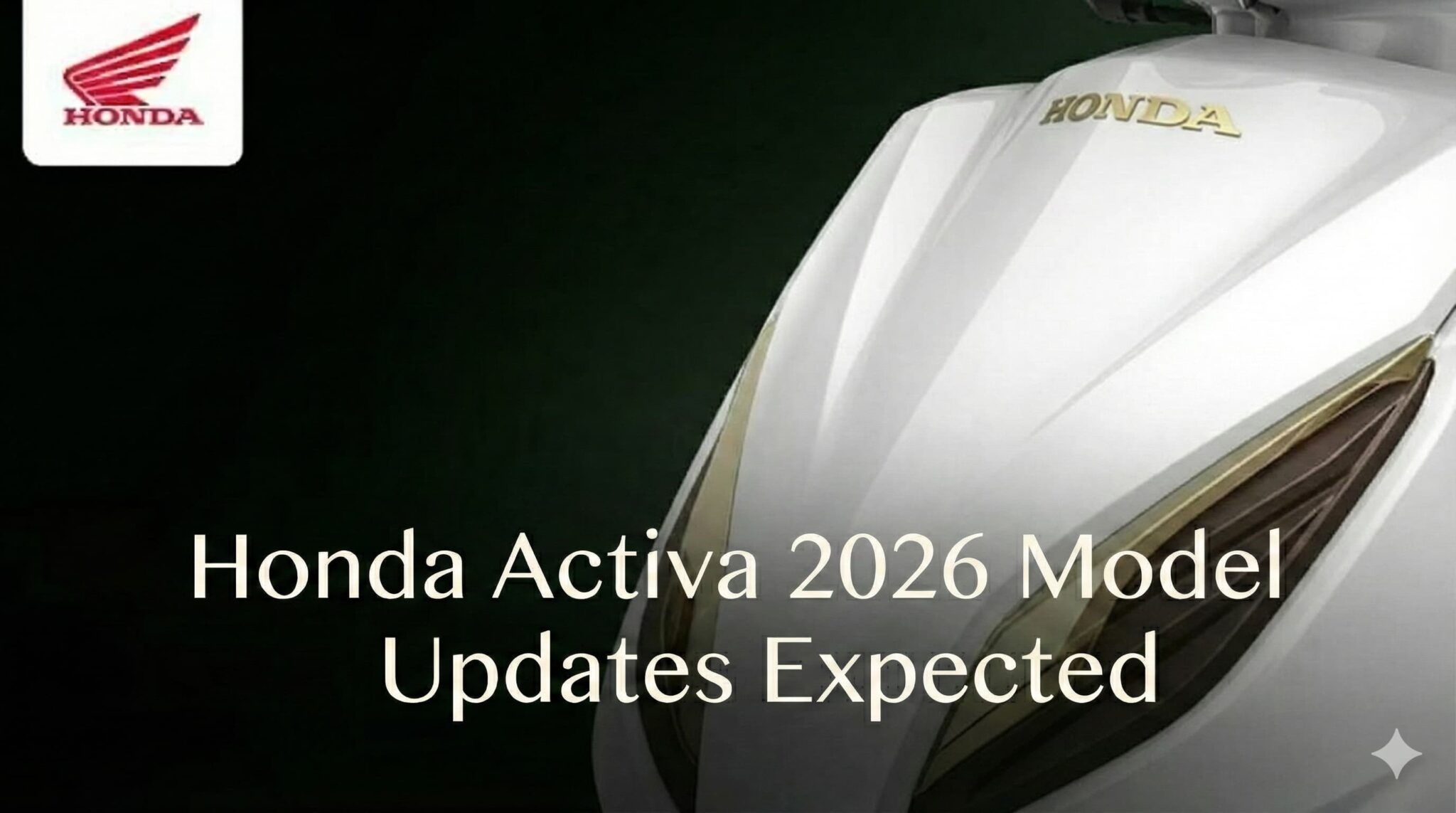 New Honda Activa 2026 Model: Activa 7G, Activa 125 Updates Expected ...